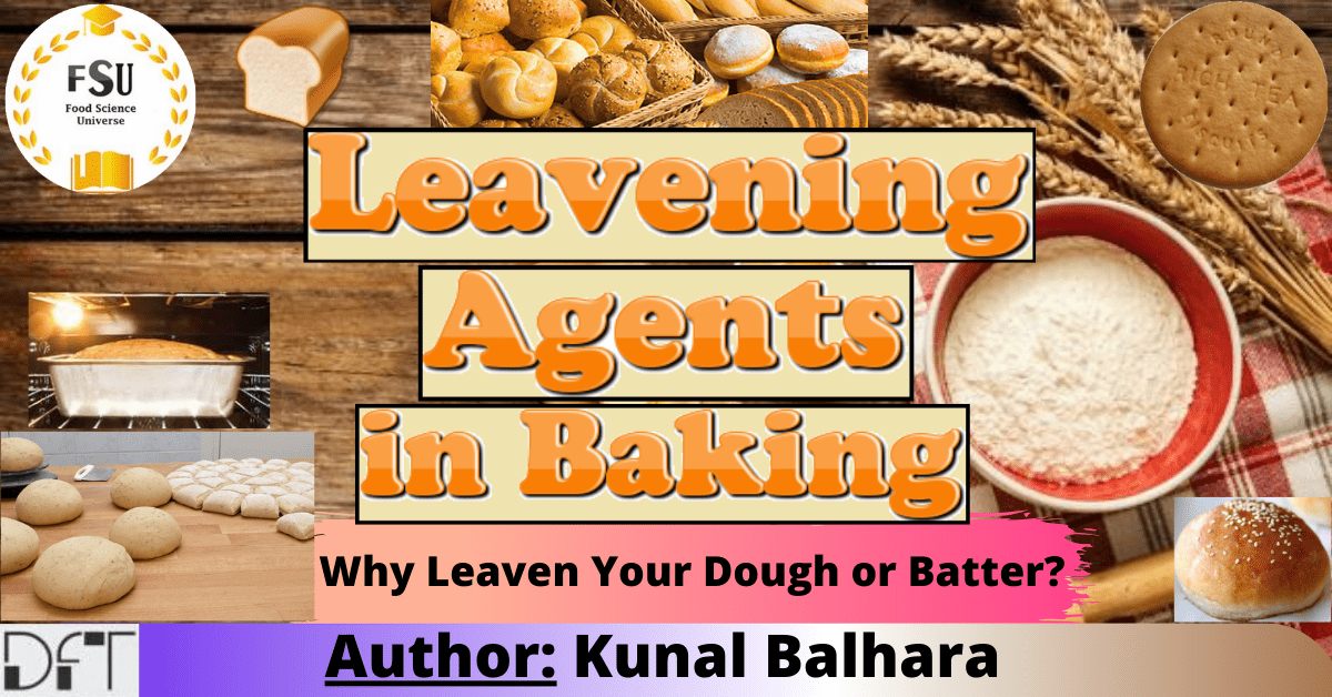 Leavening Agents in Food Industry - Food Science Universe (FSU ...